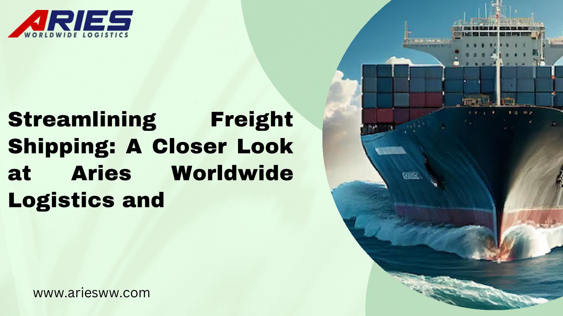 Streamlining Freight Shipping A Closer Look at Aries Worldwide Logistics and - Aries Worldwide ...