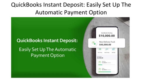 QuickBooks Instant Deposit: Easily Set Up The Automatic Payment Option