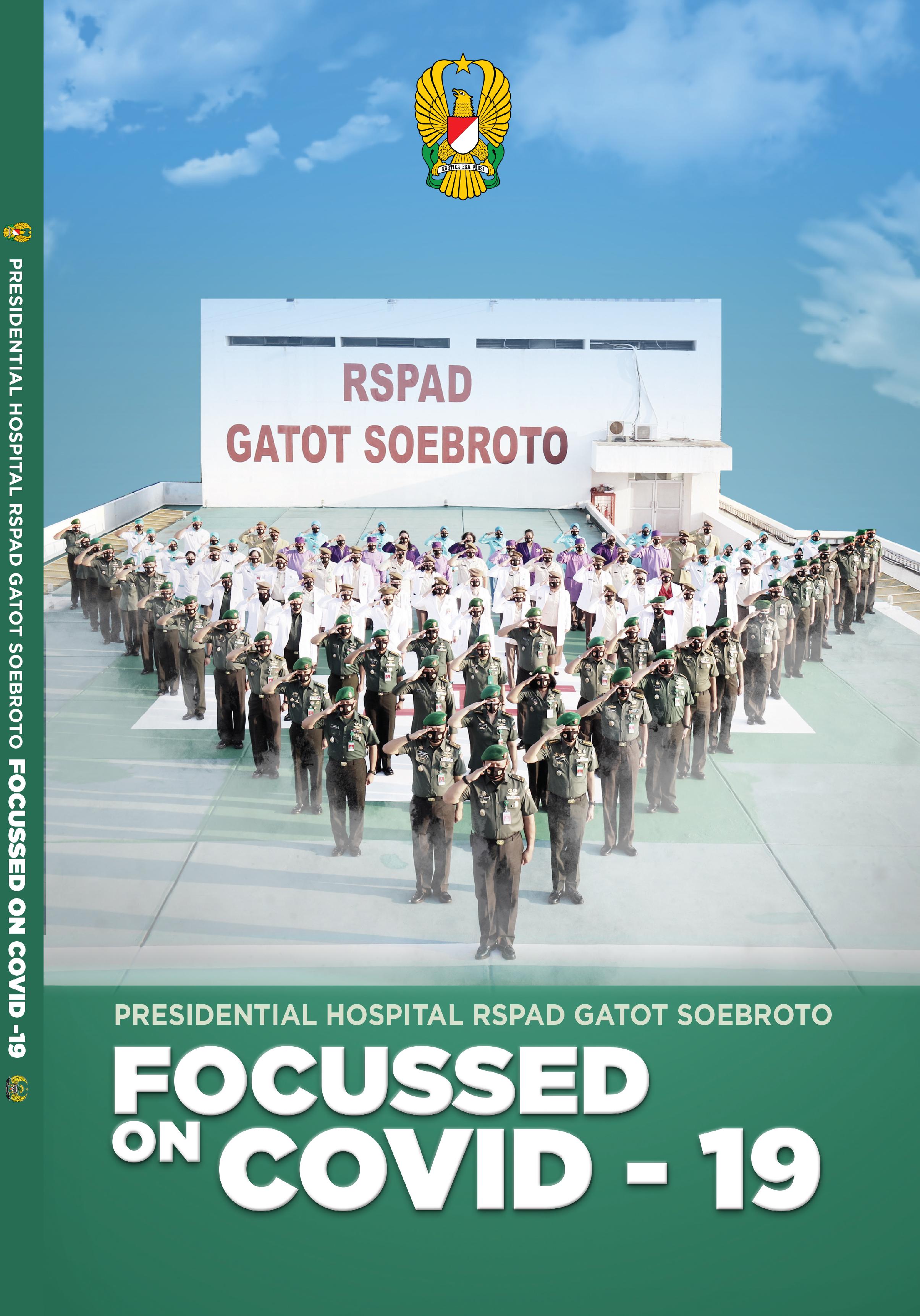 PRESIDENTIAL HOSPITAL RSPAD GATOT SOEBROTO FOCUSSED ON COVID-19 ...