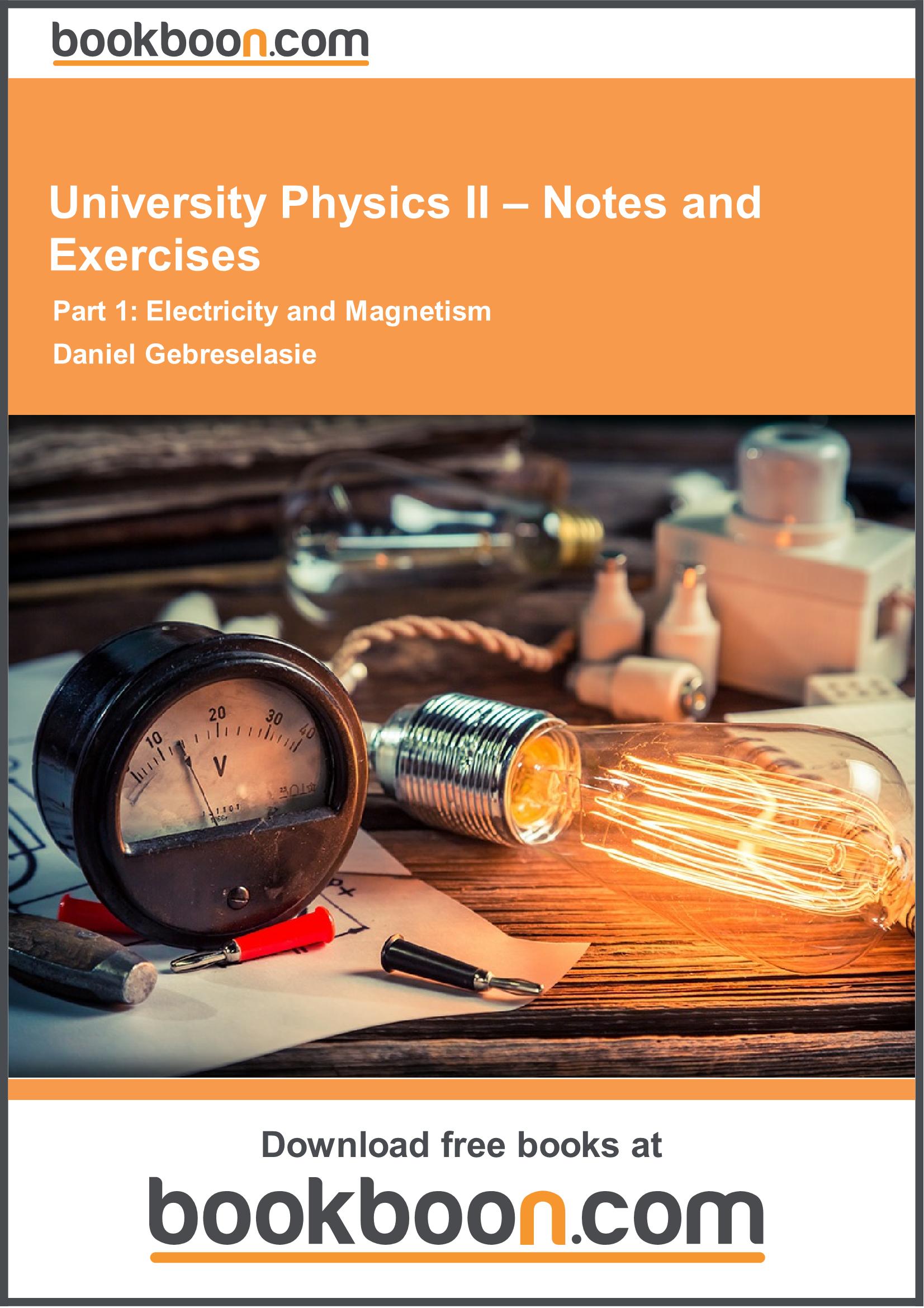 04.university-physics-ii-notes-and-exercises-i - t.kruyok004 - Page 1 ...