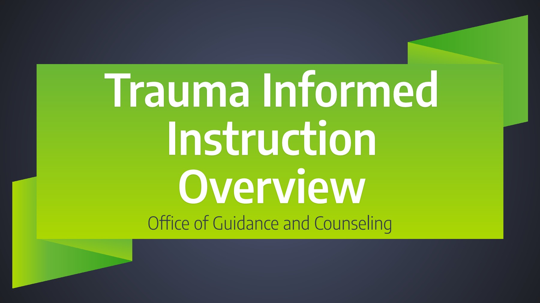 New Teacher Training-Trauma Informed Instruction Overview - Cheryl Tam ...