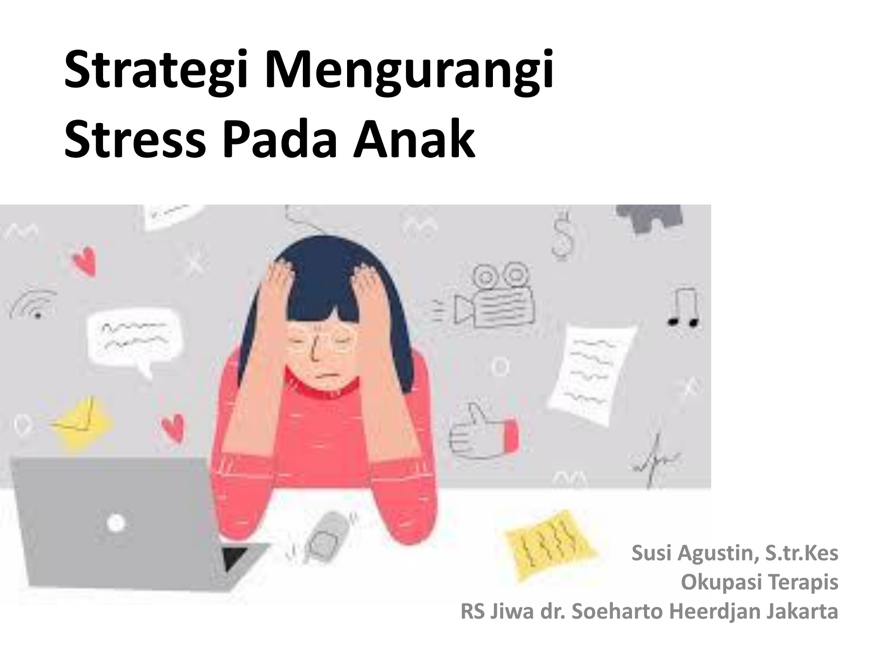 Strategi Mengurangi stress - RSJSH - Halaman 1 - 17 | PDF Online | PubHTML5