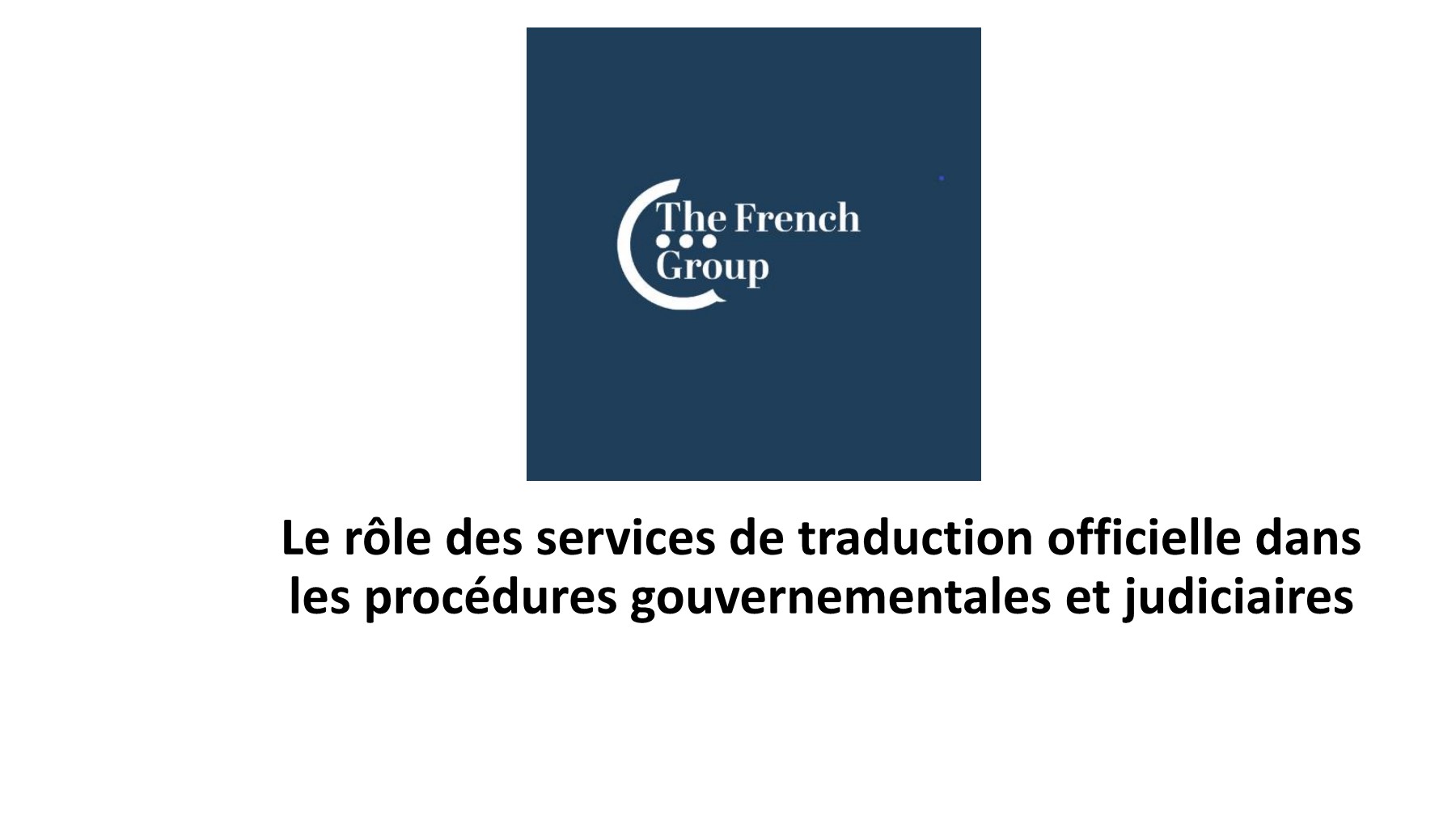 Le rôle des services de traduction officielle dans - The French Group ...