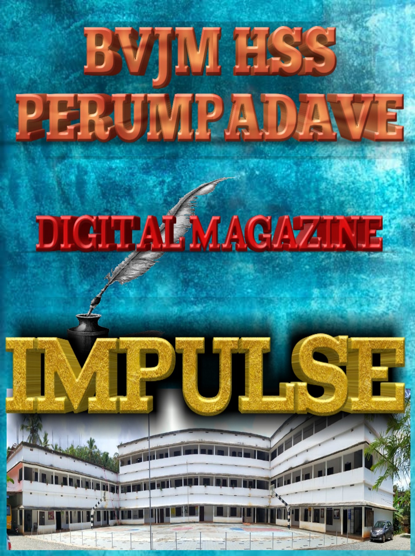IMPULSE - BVJMHSS PERUMPADAVE - Page 1 - 48 | Flip PDF Online | PubHTML5