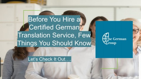 Before You Hire a Certified German Translation Service, Few Things You ...