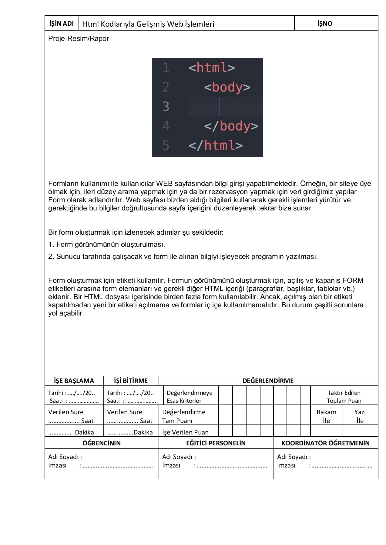 Staj Dosyası 14 html kodlarıyla gelişmiş web işlemlerini yapabilme ...