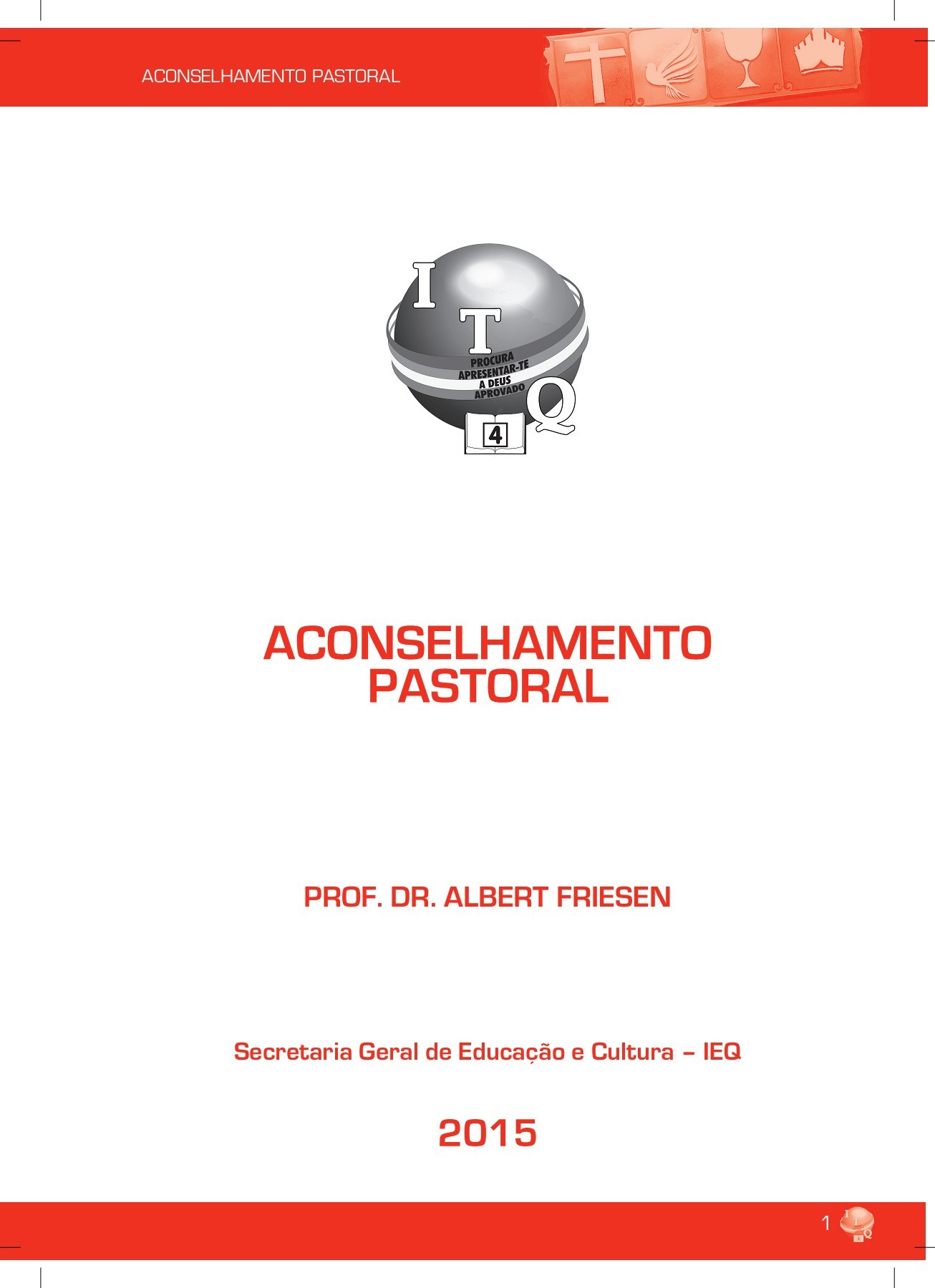 Aconselhamento Pastoral - IEQ - Igreja do Evangelho Quadrangular ...