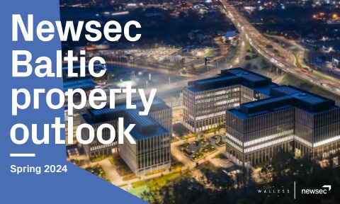 Newsec Baltic Property Outlook 2024 spring
