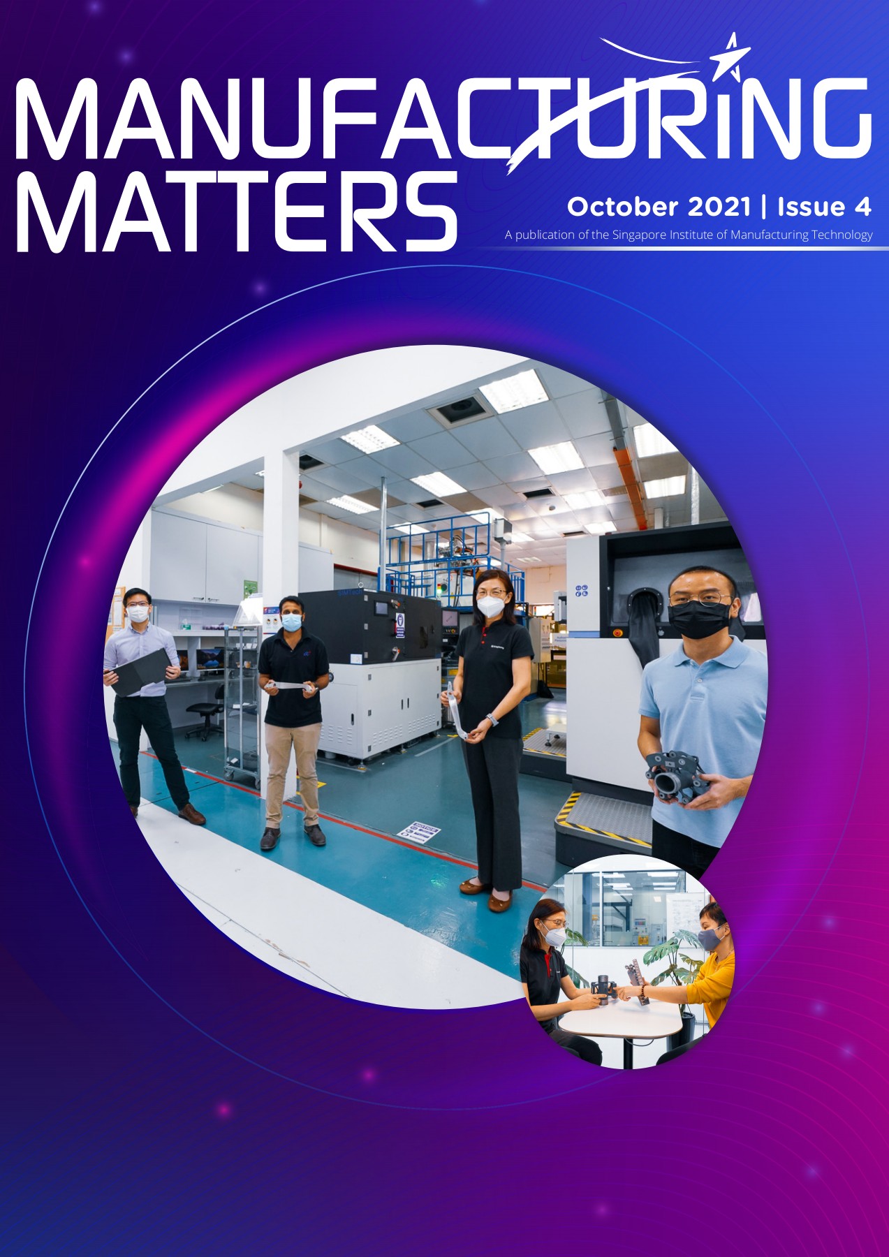 Manufacturing Matters 2021 October - Issue 4 - SIMTech - Page 1 - 15 | Flip PDF Online | PubHTML5