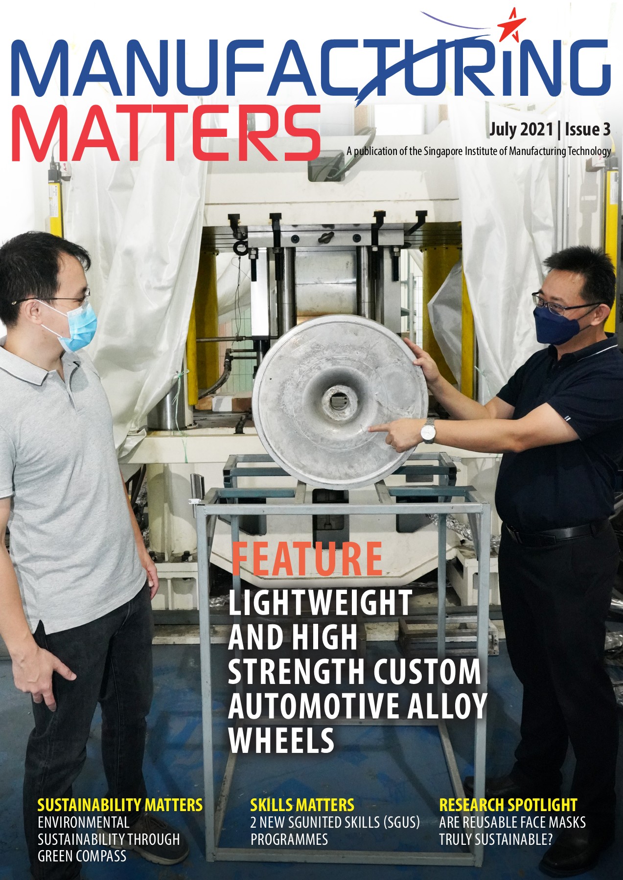 Manufacturing Matters July 2021 - Issue 3 - SIMTech - Page 1 - 10 ...