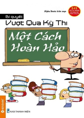 Bi Quyet Vuot Qua Ky Thi Mot Cach Hoan Hao