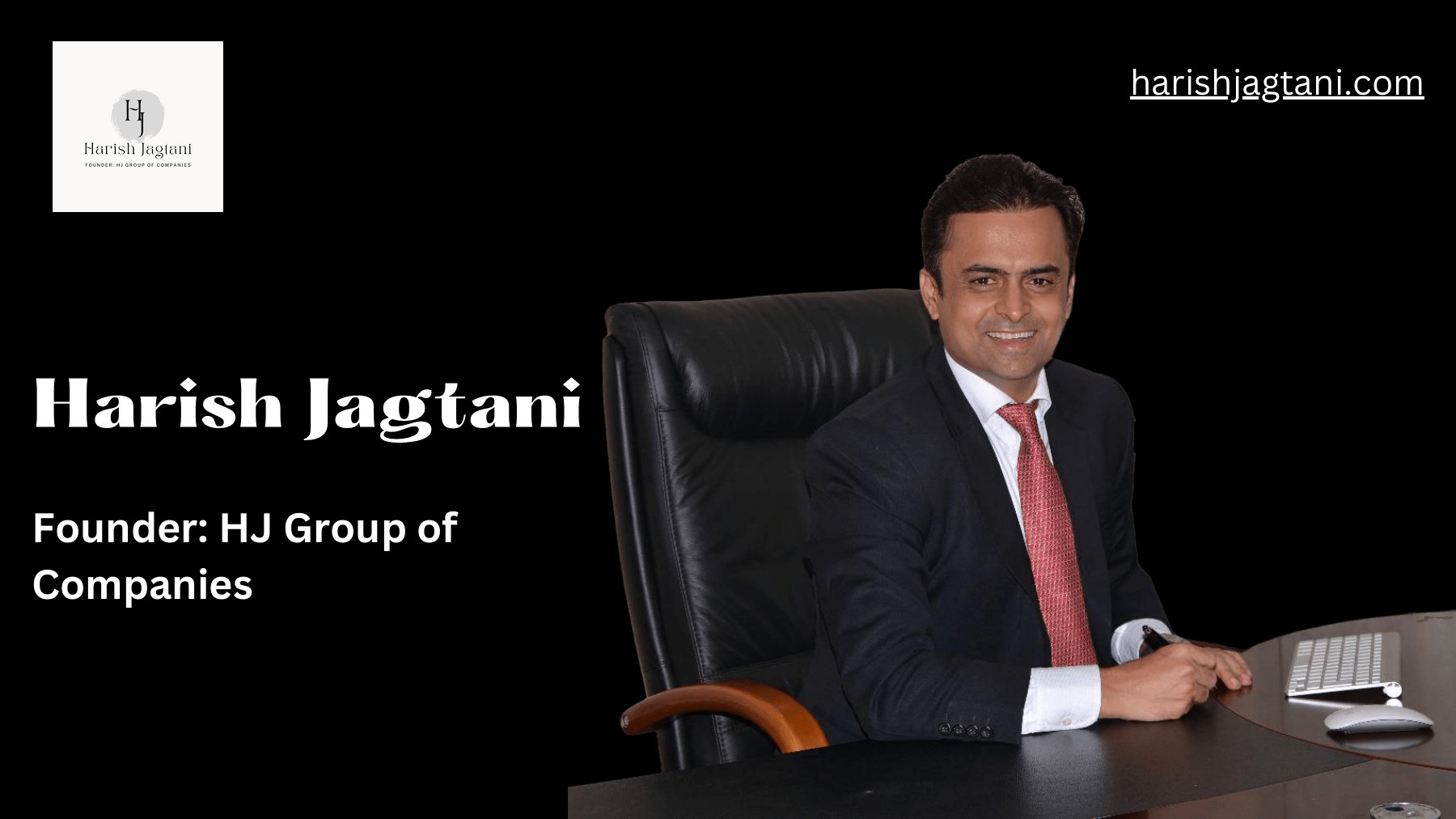 Harish Jagtani - Founder Of The HJ Group Of Companies - harishjagtani1 ...