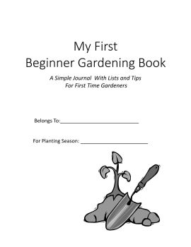 My First Gardening Book - A Simple Journal With Lists and Tips for ...